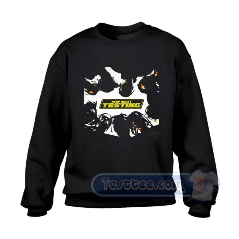 Asap Rocky Testing Albums Sweatshirt | Asap Rocky Merch | Testtee.com