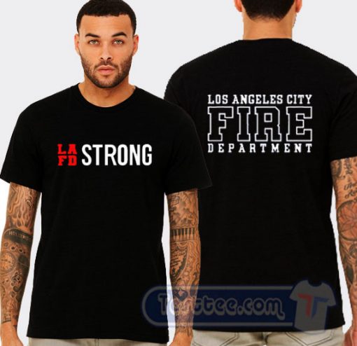 Grab It Fast LAFD Strong Los Angeles Fire Department Tees